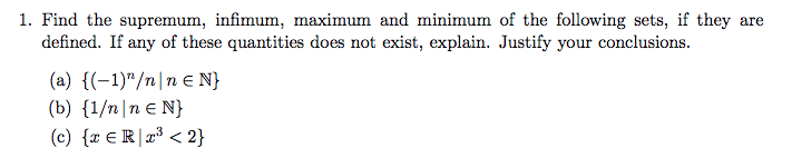 Solved Find the supremum, infimum, maximum and minimum of | Chegg.com