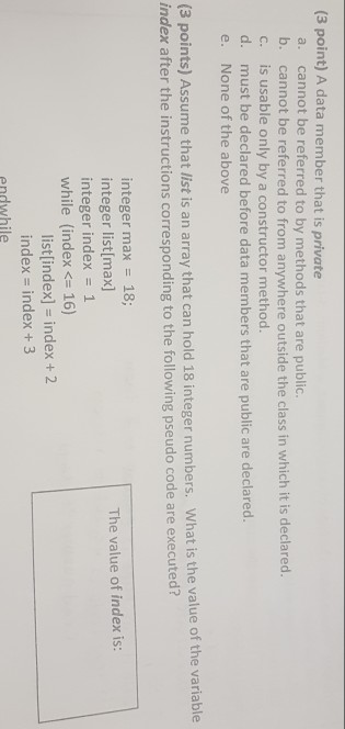 Solved A data member that is private a. cannot be referred | Chegg.com