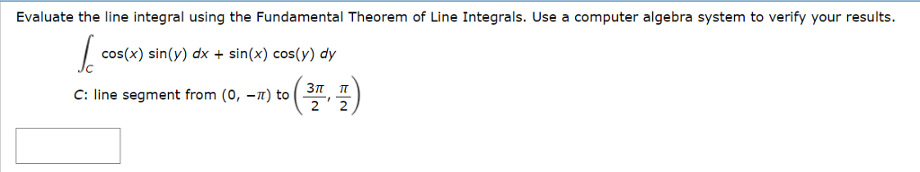 Solved Evaluate the line integral using the Fundamental | Chegg.com