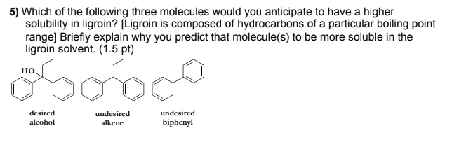 Solved 5) Which of the following three molecules would you | Chegg.com
