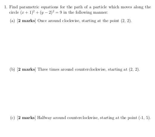 Solved 1. Find parametric equations for the path of a | Chegg.com
