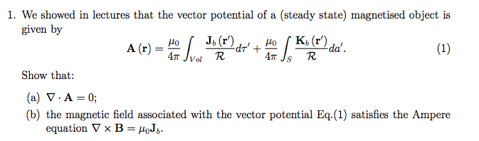Solved We showed in lectures that the vector potential of a | Chegg.com