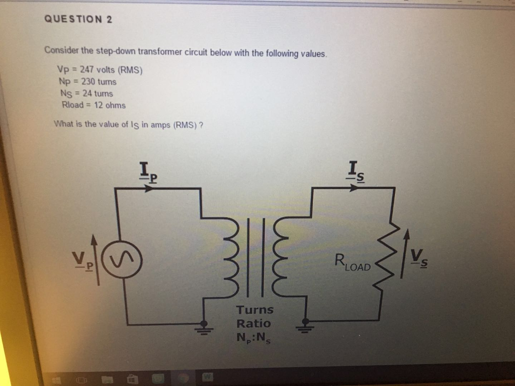 Solved QUESTION 2 Consider the step-down transformer circuit | Chegg.com
