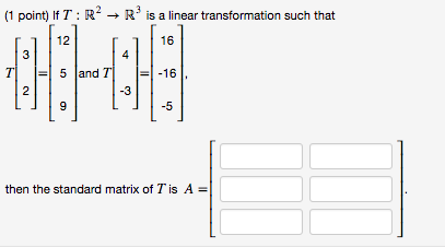 Solved (1 point) If T : R2 → R3 is a linear transformation | Chegg.com