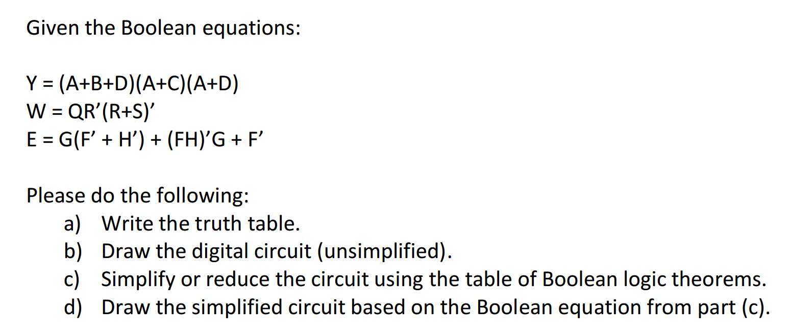 Solved Given the Boolean equations: Y = (A+B+D)(A+C)(A+D) W | Chegg.com