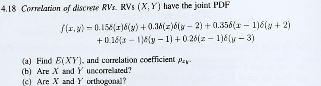 Solved 4.18 Correlation of discrete RVs. RVs (X, Y) have the | Chegg.com