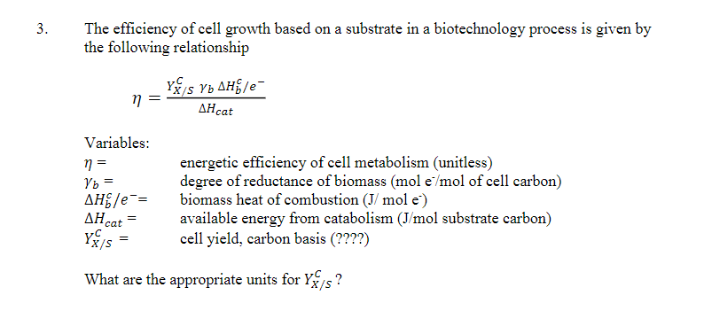 Solved The efficiency of cell growth based on a substrate in | Chegg.com