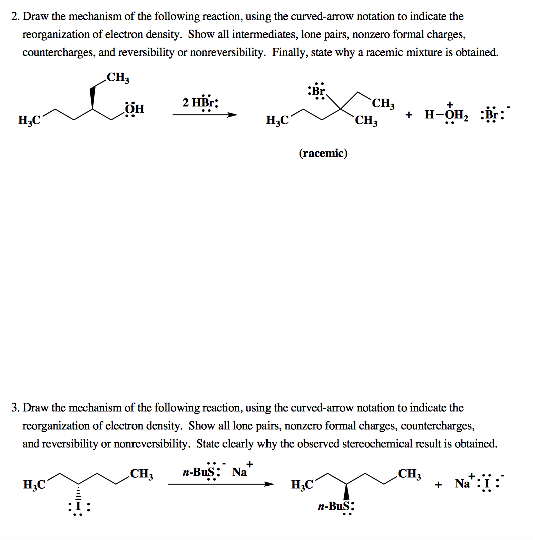 Solved Draw the mechanism of the following reaction, using | Chegg.com