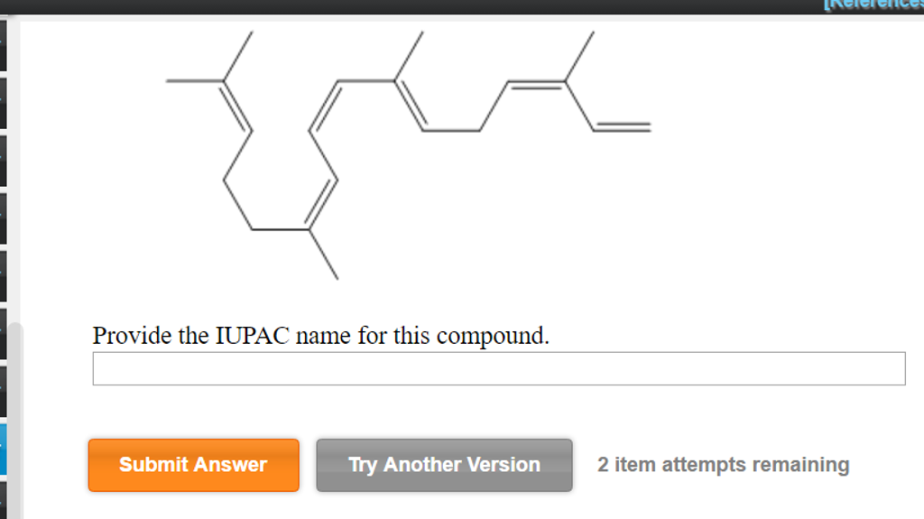 Solved Provide the IUPAC name for this compound. | Chegg.com