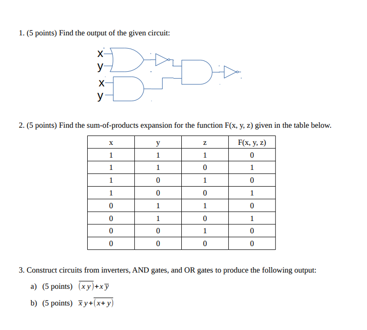 Solved 1.(5 points) Find the output of the given circuit: 2. | Chegg.com Solved 1.(5 points) Find the output of the given circuit: 2. | Chegg.com