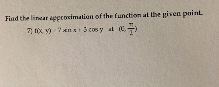 Solved Find the linear approximation of the function at the | Chegg.com