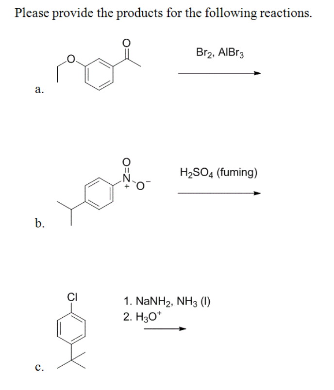 Solved Please provide the products for the following | Chegg.com
