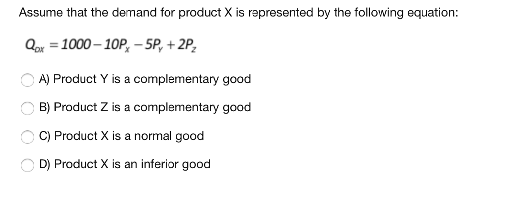 Solved Assume that the demand for product X is represented | Chegg.com