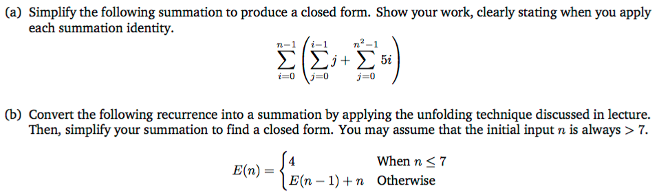 Solved (a) Simplify the following summation to produce a | Chegg.com