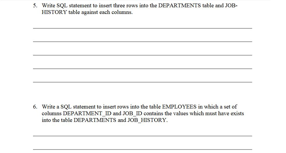Solved 5. Write SQL statement to insert three rows into the | Chegg.com