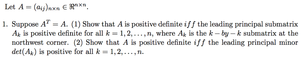 n×n 1. Suppose AT A. (1) Show that A is positive | Chegg.com