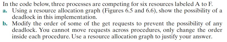 Solved In the code below, three processes are competing for | Chegg.com