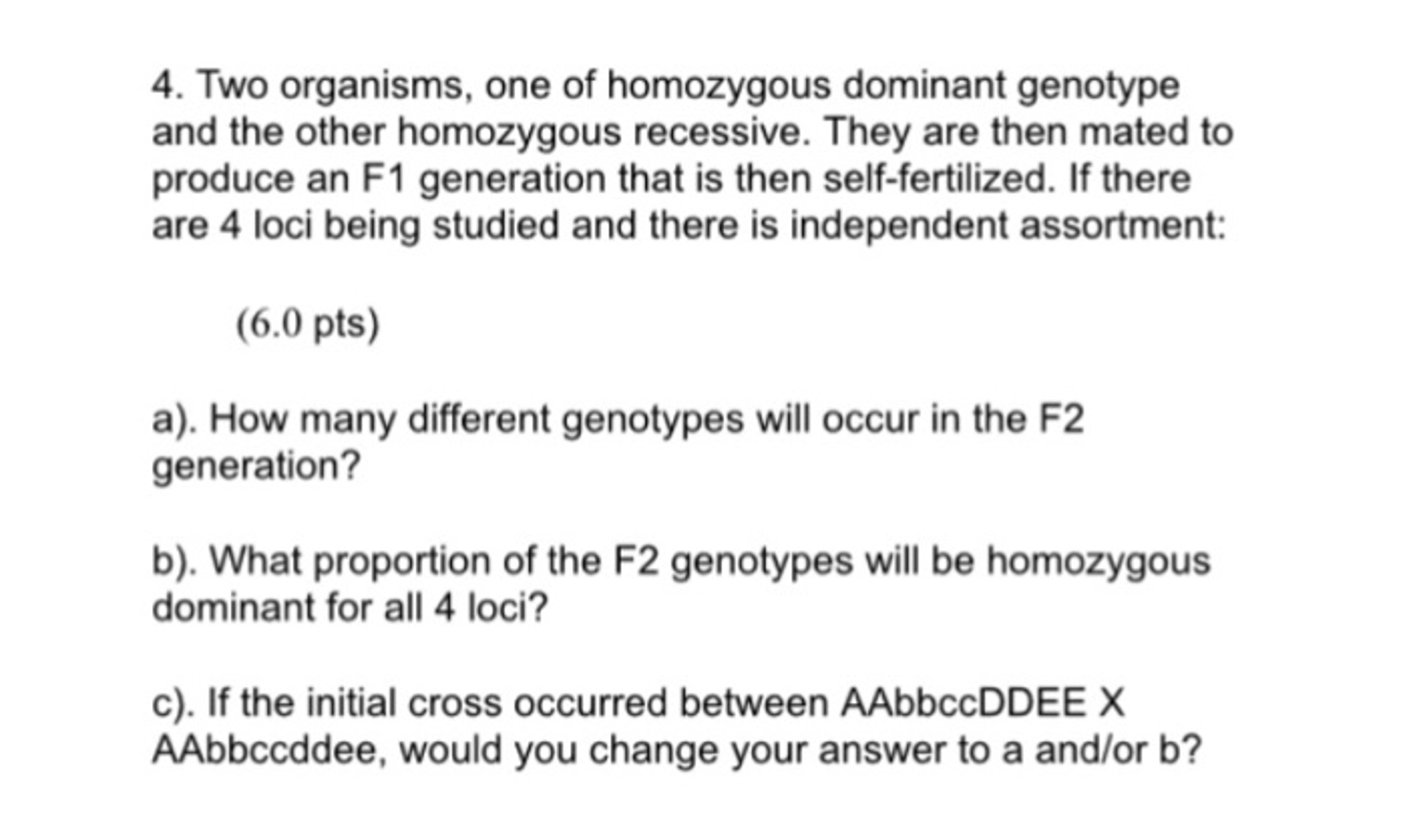Solved Two organisms, one of homozygous dominant genotype | Chegg.com