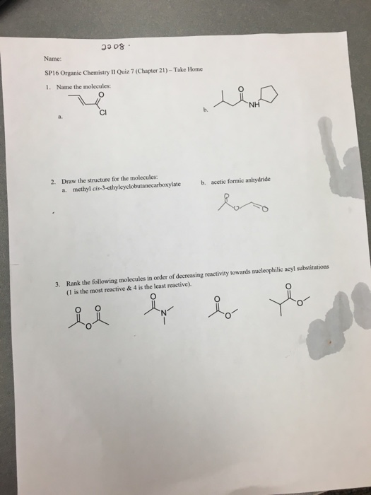 Solved Name: SP16 Organic Chemistry II Quiz 7 (Chapter 21)- | Chegg.com