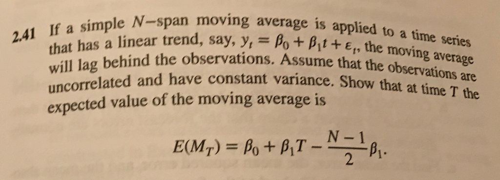 Solved If a Simple N-span moving average is applied to a | Chegg.com
