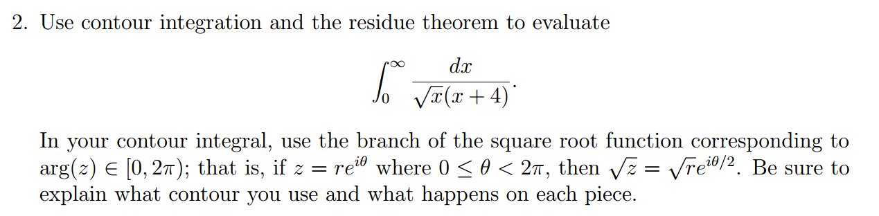 Use contour integration and the residue theorem to | Chegg.com