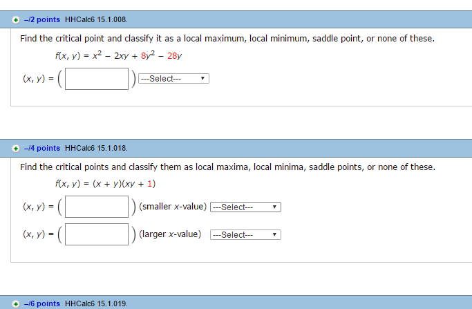Solved Find the critical point and classify it as a local | Chegg.com