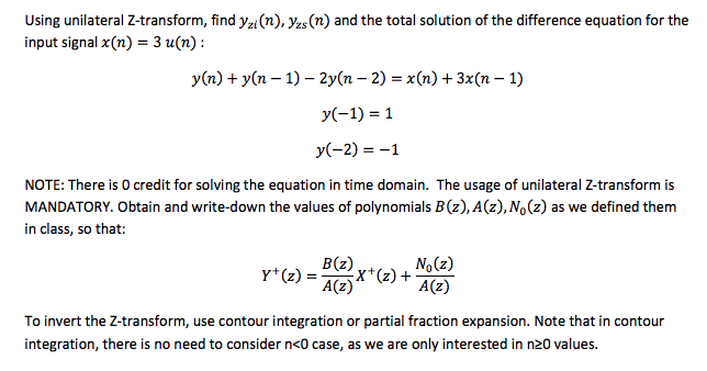 Solved Using unilateral Z-transform, find y_zi(n), y_zs(n) | Chegg.com