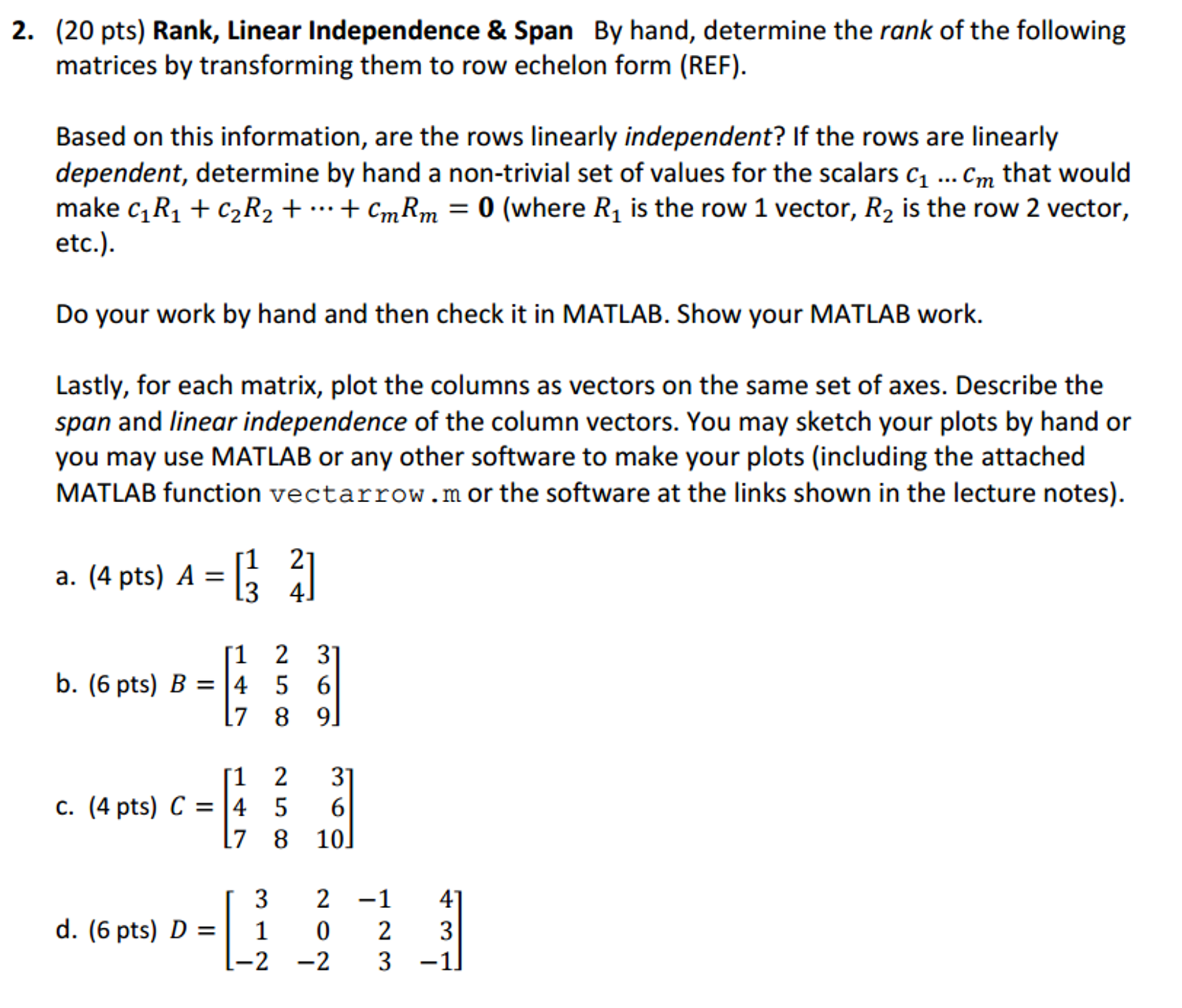 Solved Rank, Linear Independence & Span By hand, determine | Chegg.com