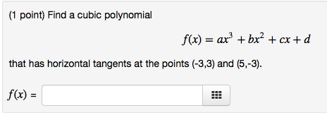 Solved Find a cubic polynomial f(x) = ax^3 + bx^2 + cx + d | Chegg.com