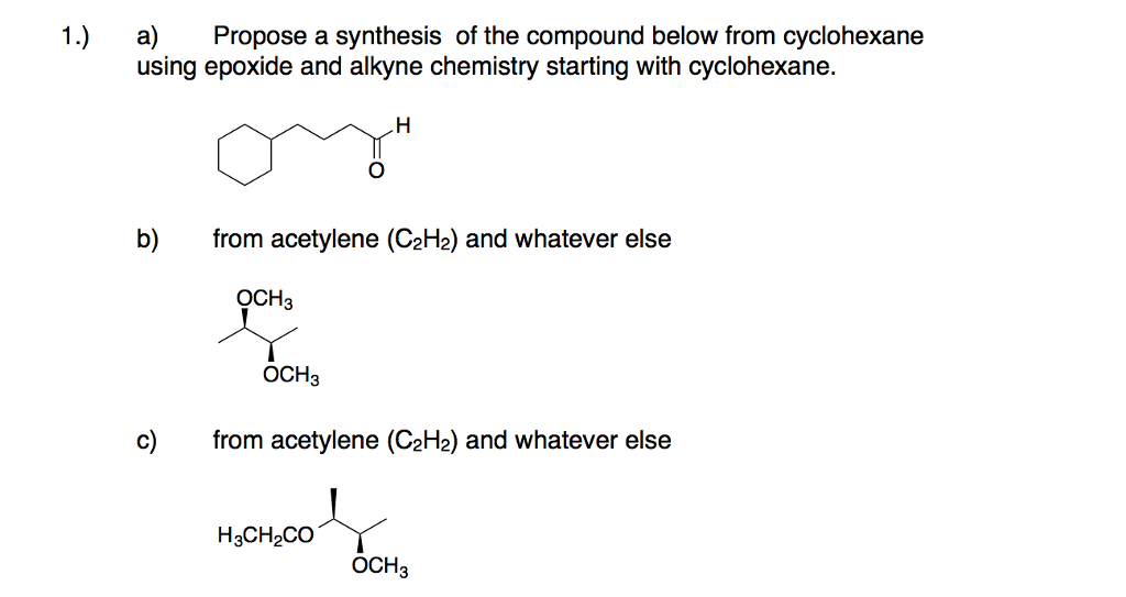 Solved Propose a synthesis of the compound below from | Chegg.com