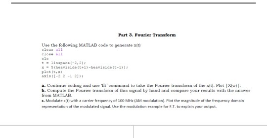 Solved Part 3. Fourier Transform Use the following MATLAB | Chegg.com