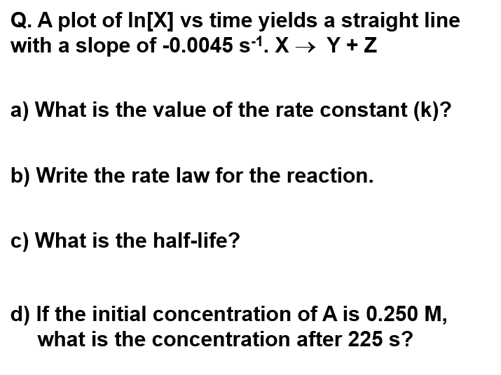 Solved A plot of ln[X] vs time yields a straight line with a | Chegg.com