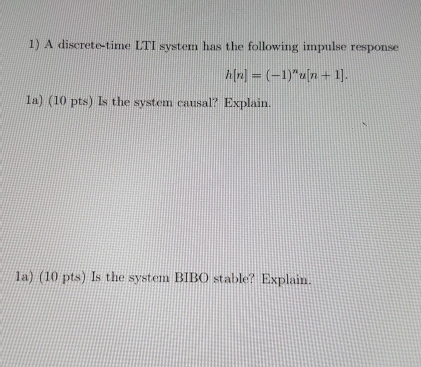 Solved 1) A discrete-time LTI system has the following | Chegg.com