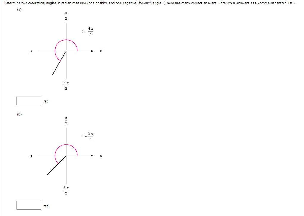 Solved Determine two coterminal angles in radian measure | Chegg.com