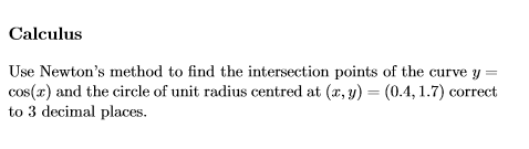 Solved Use Newton's method to find the intersection points | Chegg.com