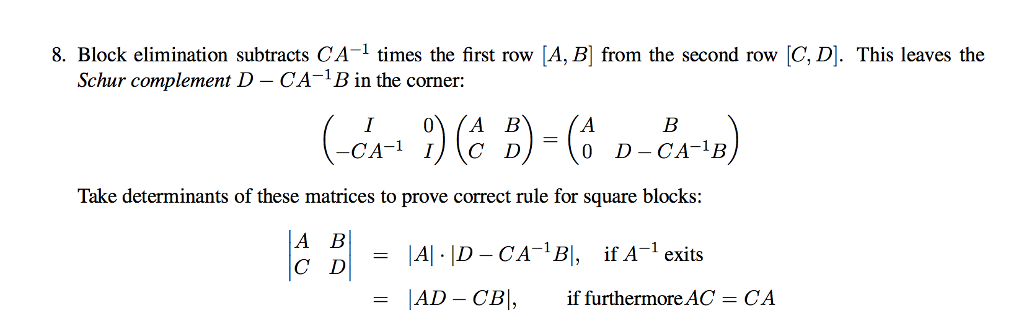 Solved 8. Block elimination subtracts CA-1 times the first | Chegg.com