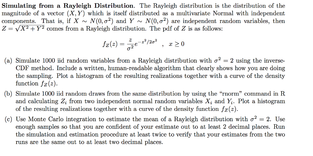 Solved Simulating from a Rayleigh Distribution. The Rayleigh | Chegg.com
