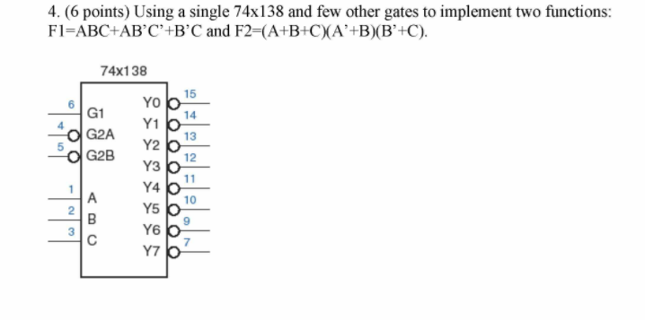 Solved 4. (6 points) Using a single 74x138 and few other | Chegg.com