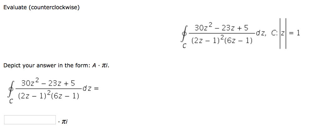 Solved Evaluate (counterclockwise) 30z-23z 5 (2z 1)-(6z - 1) | Chegg.com