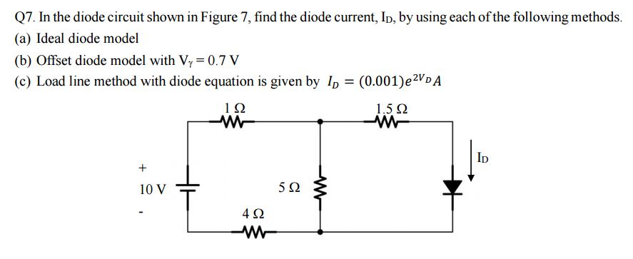 In the diode circuit shown in Figure 7, find the | Chegg.com
