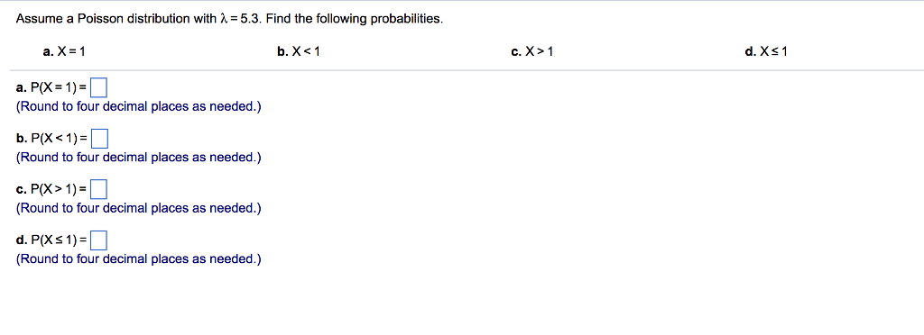 Solved Assume a Poisson distribution with lambda = 5.3. Find | Chegg.com