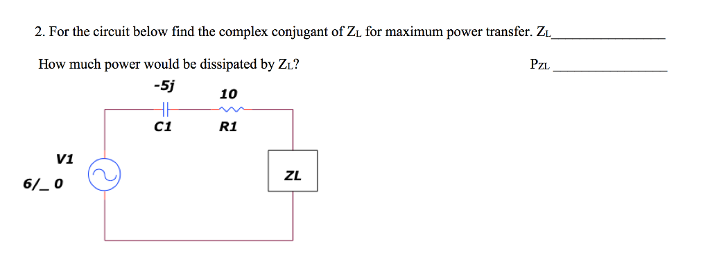 Solved For the circuit below find the complex conjugant of | Chegg.com