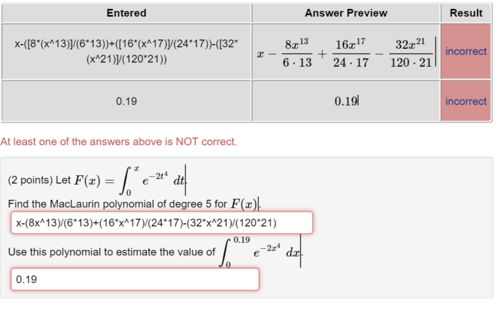 Solved (2 points) Let F(x)=?e^(?2t^4) dt from 0 to x . Find | Chegg.com