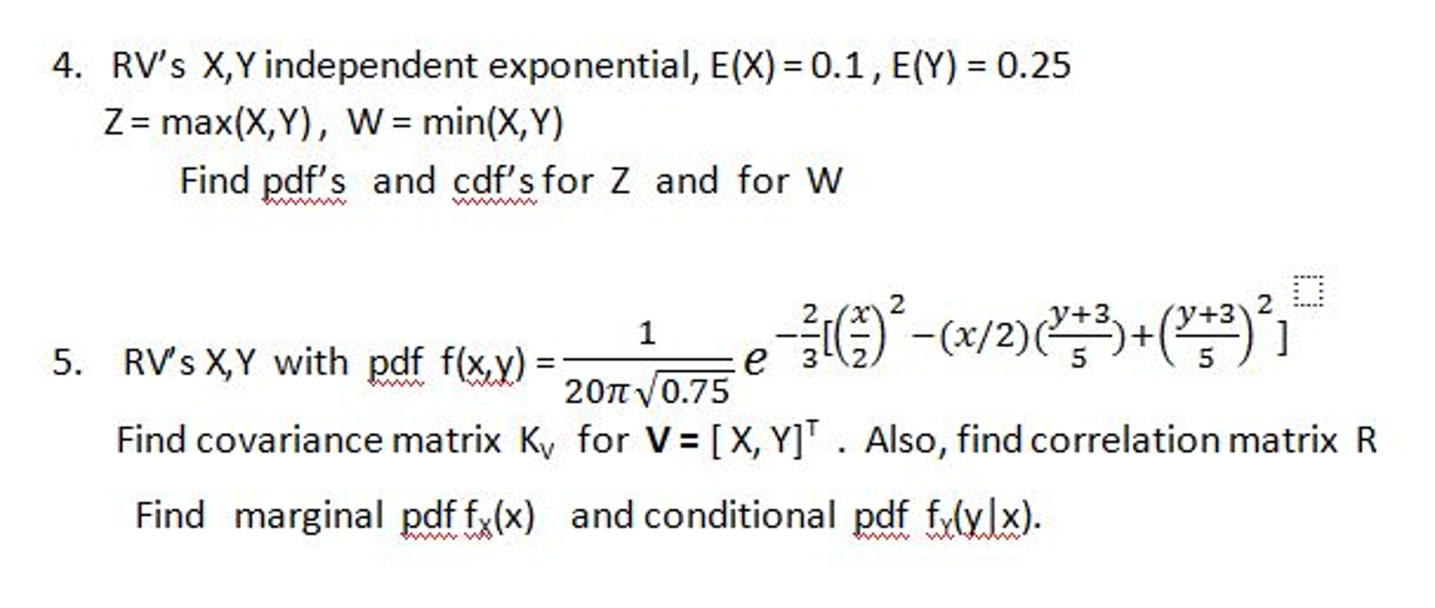 Solved RV's X, Y independent exponential, E(X) = 0.1, E(Y) = | Chegg.com