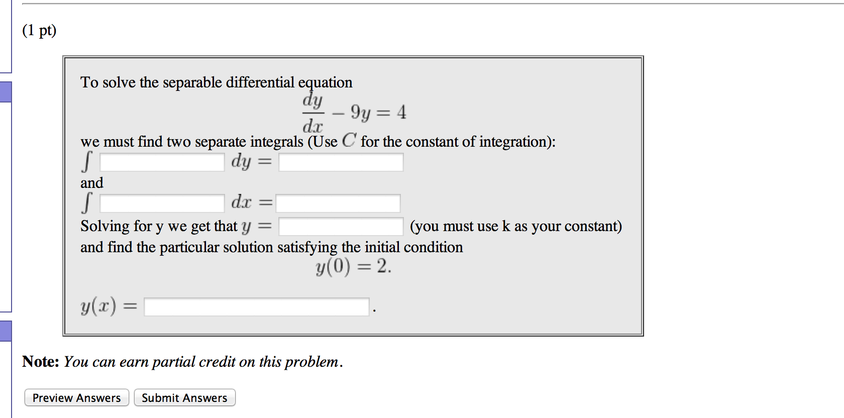 Solved To solve the separable differential equation dy/dx-9y | Chegg.com