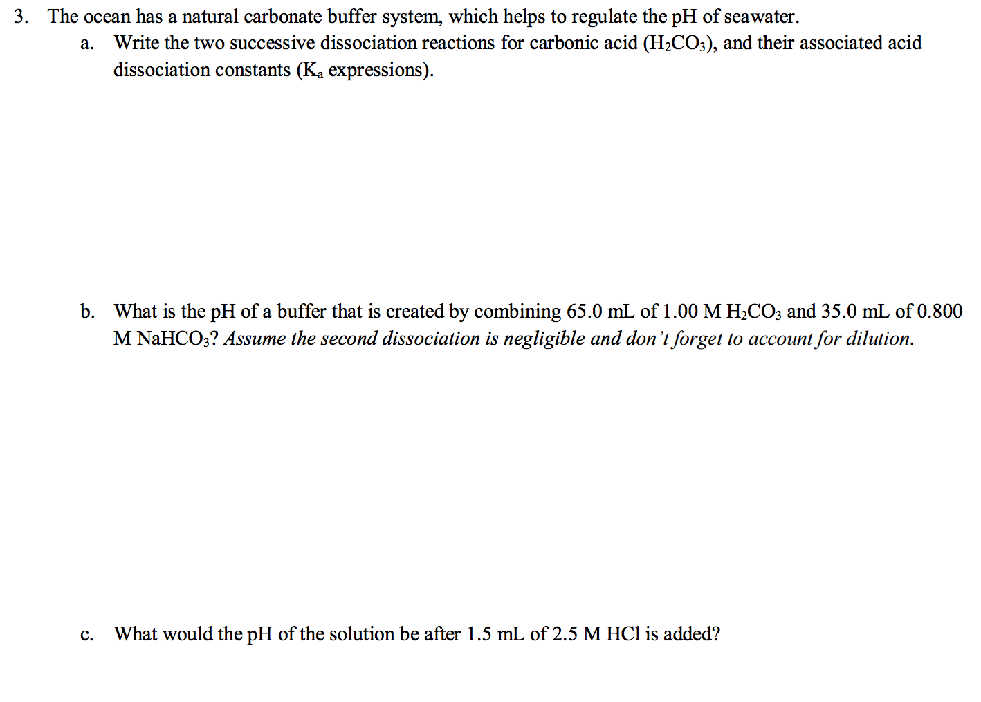 Solved The ocean has a natural carbonate buffer system, | Chegg.com