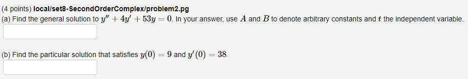 Solved (4 points) local/set8-SecondOrderComplex/problem2.pg | Chegg.com