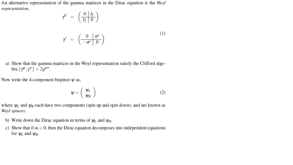 Solved An alternative representation of the gamma matrices | Chegg.com
