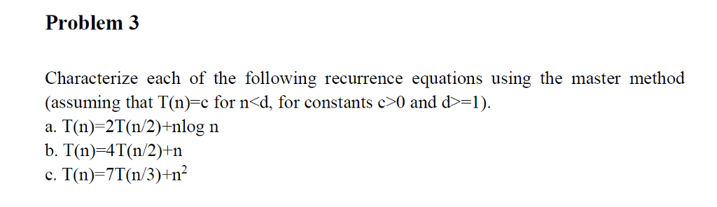 Solved Problem 3 Characterize each of the following | Chegg.com