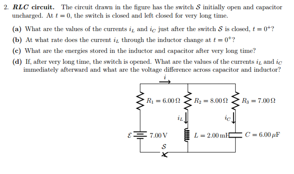 Solved 2. RLC circuit. The circuit drawn in the figure has | Chegg.com